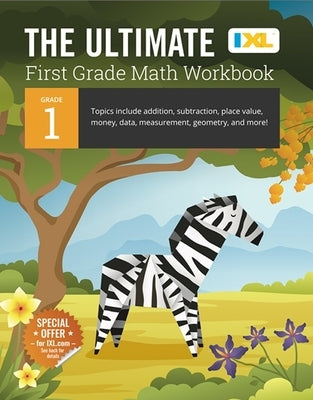The Ultimate Grade 1 Math Workbook: Addition, Subtraction, Place Value ...