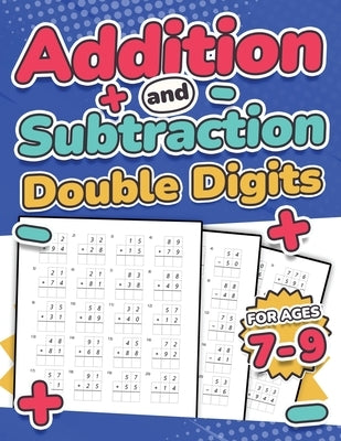 Addition and Subtraction Double Digits Kids Ages 7-9 Adding and ...