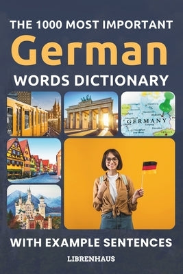 The 1000 Most Important German Words Dictionary: Learn New Vocabulary ...