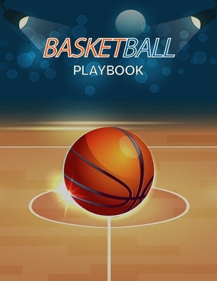Basketball Playbook: Complete Basketball Court Diagrams to Draw Game ...