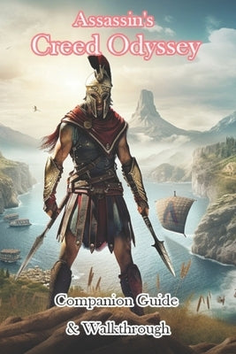 Assassin's Creed Odyssey Companion Guide & Walkthrough by Odyssenitive ...