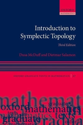 Introduction to Symplectic Topology by McDuff, Dusa (Hardcover ...