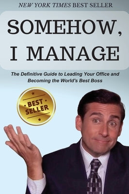 Somehow, I Manage by Scott, Michael (Hardcover) – Bookstore N More