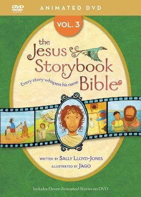 Jesus Storybook Bible Animated DVD, Vol. 3 by Lloyd-Jones, Sally (DVD ...