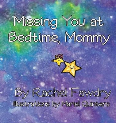Missing You at Bedtime, Mommy: A Personalized Photo Book that Helps ...