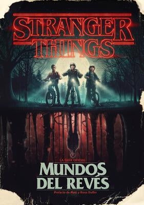 Stranger Things. Mundos Al Revés / Stranger Things: Worlds Turned ...