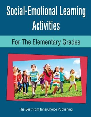 Social-Emotional Learning Activities for the Elementary Grades by ...