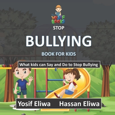 Stop Bullying Book for Kids: What kids can say and do to stop bullying ...