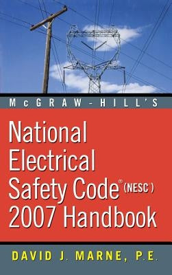 National Electrical Safety Code (NESC) Handbook by Marne, David ...