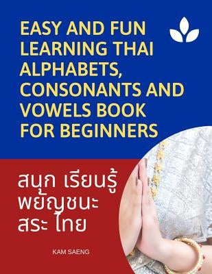 Easy and Fun Learning Thai Alphabets, Consonants and Vowels Book for ...