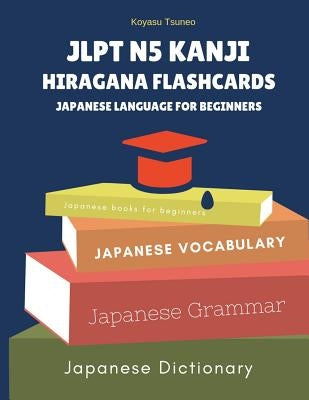 Jlpt N5 Kanji Hiragana Flashcards Japanese Language for Beginners: Full ...